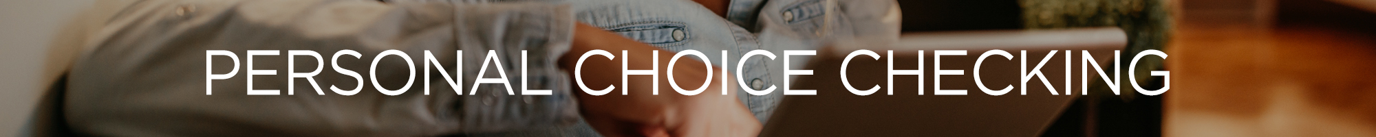 Personal Choice Checking | ANB Bank